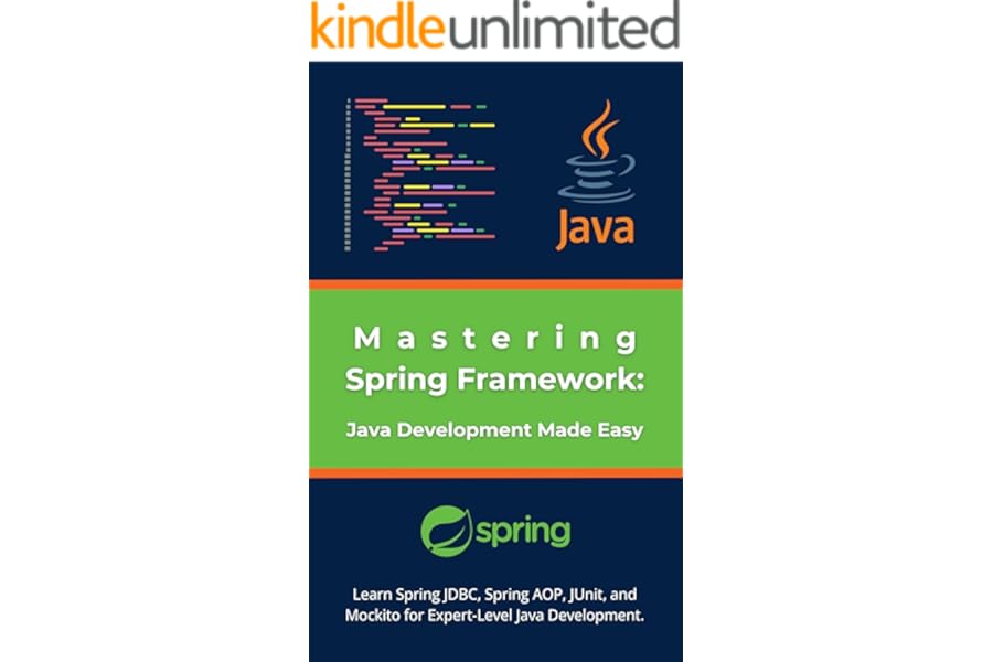 【本要約】 Mastering Spring Framework Java Development Made Easy Learn Spring JDBC, Spring AOP, JUnit ...