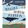 Amazing Animal Journeys : Cossins, Jennifer: Amazon.com.au: Books