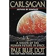 Amazon | Pale Blue Dot: A Vision of the Human Future in Space | Sagan ...