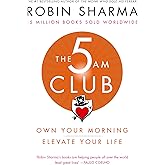 The 5am Club: Own Your Morning. Elevate Your Life. : Sharma, Robin: Amazon.com.au: Books