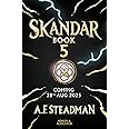 Skandar and the Spirit War: Unmissable finale to the adventure series ...