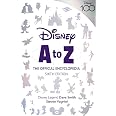 Disney A to Z: The Official Encyclopedia, Sixth Edition : Smith, Dave ...