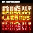 Amazon | Dig Lazarus Dig | Cave, Nick | 輸入盤 | ミュージック