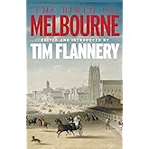 1835: The Founding of Melbourne and the Conquest of Australia eBook ...