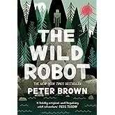 The Wild Robot Boxed Set : Brown, Peter: Amazon.com.au: Books