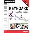 How To Play Keyboard: A Complete Guide for Absolute Beginners - Parker ...