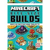 Minecraft Super Bite-Size Builds: An official Minecraft illustrated ...
