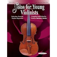 Solos for Young Violinists, Vol 6: Selections from the Student ...