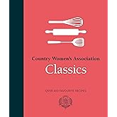 The CWA Cookery Book and Household Hints Centenary Edition ...