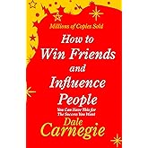 How to Win Friends and Influence People: the bestselling and only book ...