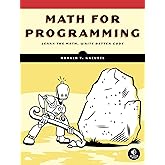 Math for Deep Learning: What You Need to Know to Understand Neural Networks : Kneusel, Ronald T ...