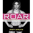 ROAR, Revised Edition: Match Your Food and Fitness to Your Unique ...