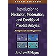 Amazon | Introduction to Mediation, Moderation, and Conditional Process Analysis, Third Edition ...