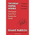 The Great Mental Models: General Thinking Concepts : Parrish, Shane ...