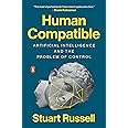 Amazon | Human Compatible: Artificial Intelligence and the Problem of ...