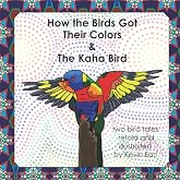 How the Birds Got Their Colours : Lofts, Pamela, children from Broome ...