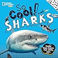 So Cool! Sharks : Kids, National Geographic: Amazon.com.au: Books