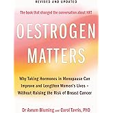 Estrogen Matters: Why Taking Hormones in Menopause Can Improve Women's ...