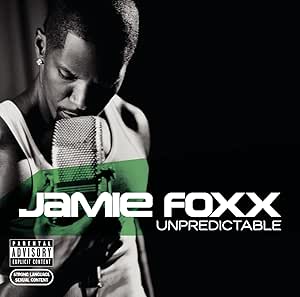 Amazon | Unpredictable | Foxx, Jamie | ブラックコンテンポラリー | ミュージック