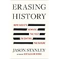 Amazon | Erasing History: How Fascists Rewrite the Past to Control the ...