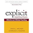 Explicit Instruction: Effective and Efficient Teaching : Archer, Anita L., Hughes, Charles A ...