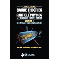 Amazon.co.jp: Gauge Theories in Particle Physics: A Practical Introduction, Volume 1: From ...