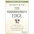 The Neurodiversity Edge: The Essential Guide to Embracing Autism, ADHD ...