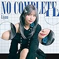 Amazon | TVアニメ『この世界は不完全すぎる』オープニング主題歌「No Complete」 【初回限定盤】 | Liyuu | アニメ | ミュージック