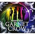 Amazon.co.jp: GARNET CROW REQUEST BEST: ミュージック