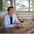 Amazon.co.jp: My Favorite Selections - 南佳孝: ミュージック