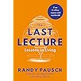 The Last Lecture: Lessons in Living - the international bestseller ...