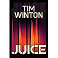 Juice : Winton, Tim: Amazon.com.au: Books