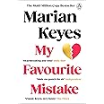 My Favourite Mistake: The No. 1 Sunday Times bestseller : Keyes, Marian ...