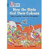 How the Birds Got Their Colours : Lofts, Pamela, children from Broome ...