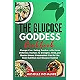 The Glucose Goddess Method: Your four-week guide to cutting cravings ...