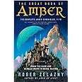 The Great Book of Amber: The Complete Amber Chronicles, 1-10 : Zelazny ...
