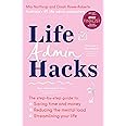 Life Admin Hacks: The step-by-step guide to saving time and money ...