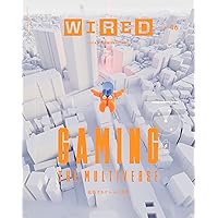 WIRED（ワイアード）VOL.46 | Condé Nast Japan (コンデナスト・ジャパン), WIRED編集部 | ビジネス・経済 | Kindleストア | Amazon