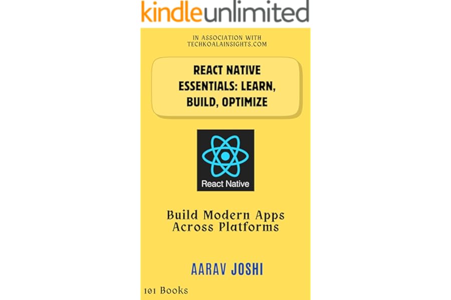 【本要約】 React Native Essentials Learn, Build, Optimize Build Modern Apps Across Platforms (English ...