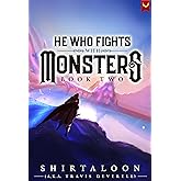 He Who Fights with Monsters: A LitRPG Adventure eBook : Shirtaloon, Deverell, Travis: Amazon.com ...