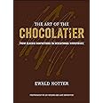 The Art of the Chocolatier: From Classic Confections to Sensational ...