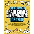 The Ultimate Brain Games And Puzzles Book For Teens: Tricky But Fun ...