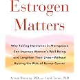 Estrogen Matters: Why Taking Hormones in Menopause Can Improve Women's ...