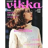 Amazon.co.jp: Vikka Vol.20 2015年 08 月号 : 本