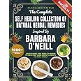 DR. Barbara Natural & Herbal Remedies Complete Collection: The Complete ...