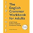 The English Grammar Workbook for Adults: A Self-Study Guide to Improve ...