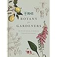 RHS Botany for Gardeners: The Art and Science of Gardening Explained ...