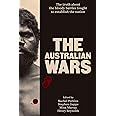 The Australian Wars: The truth about the bloody battles fought to ...