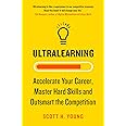 Ultralearning: Accelerate Your Career, Master Hard Skills and Outsmart ...