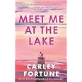 Meet Me at the Lake: The breathtaking new novel from the author of ...
